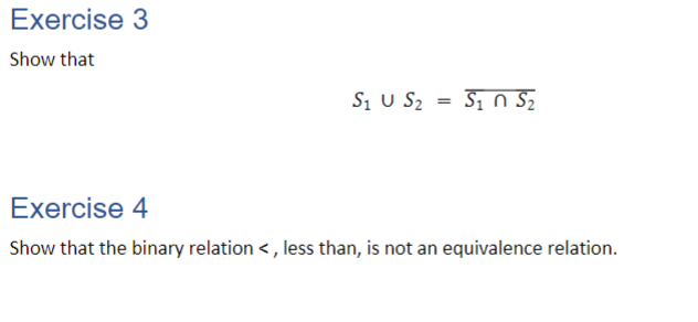 Solved S1∪S2=S1∩S2 Exercise 4 Show that the binary relation | Chegg.com