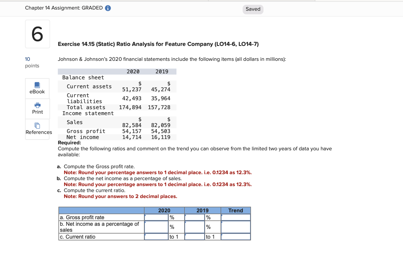 Solved Exercise 14.15 (Static) Ratio Analysis for Feature | Chegg.com
