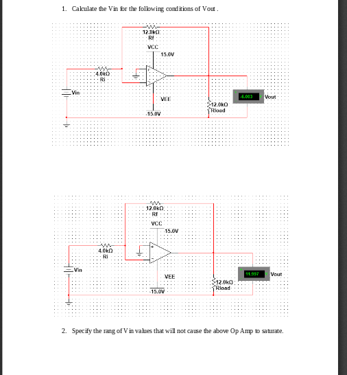 Solved 1. Calculate the Vin for the following conditions of | Chegg.com
