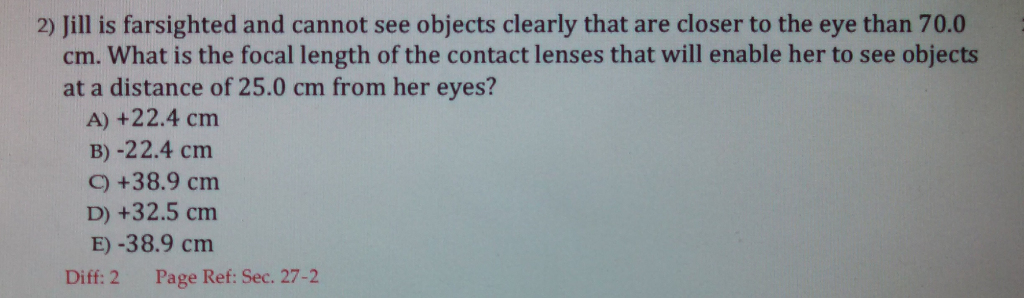 Solved 2) Jill is farsighted and cannot see objects clearly | Chegg.com