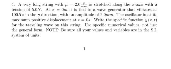 Solved A very long string with mu = 2.0 g/mm is stretched | Chegg.com