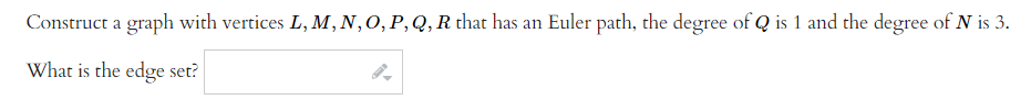 Solved Construct a graph with vertices L,M,N,O,P,Q,R that | Chegg.com