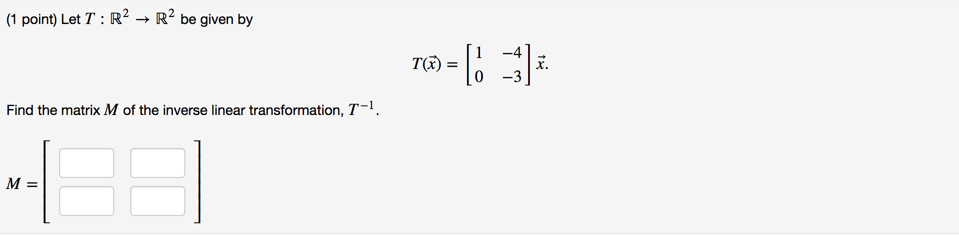 Solved 3 (1 point) If T : R3 → R3 is a linear transformation | Chegg.com