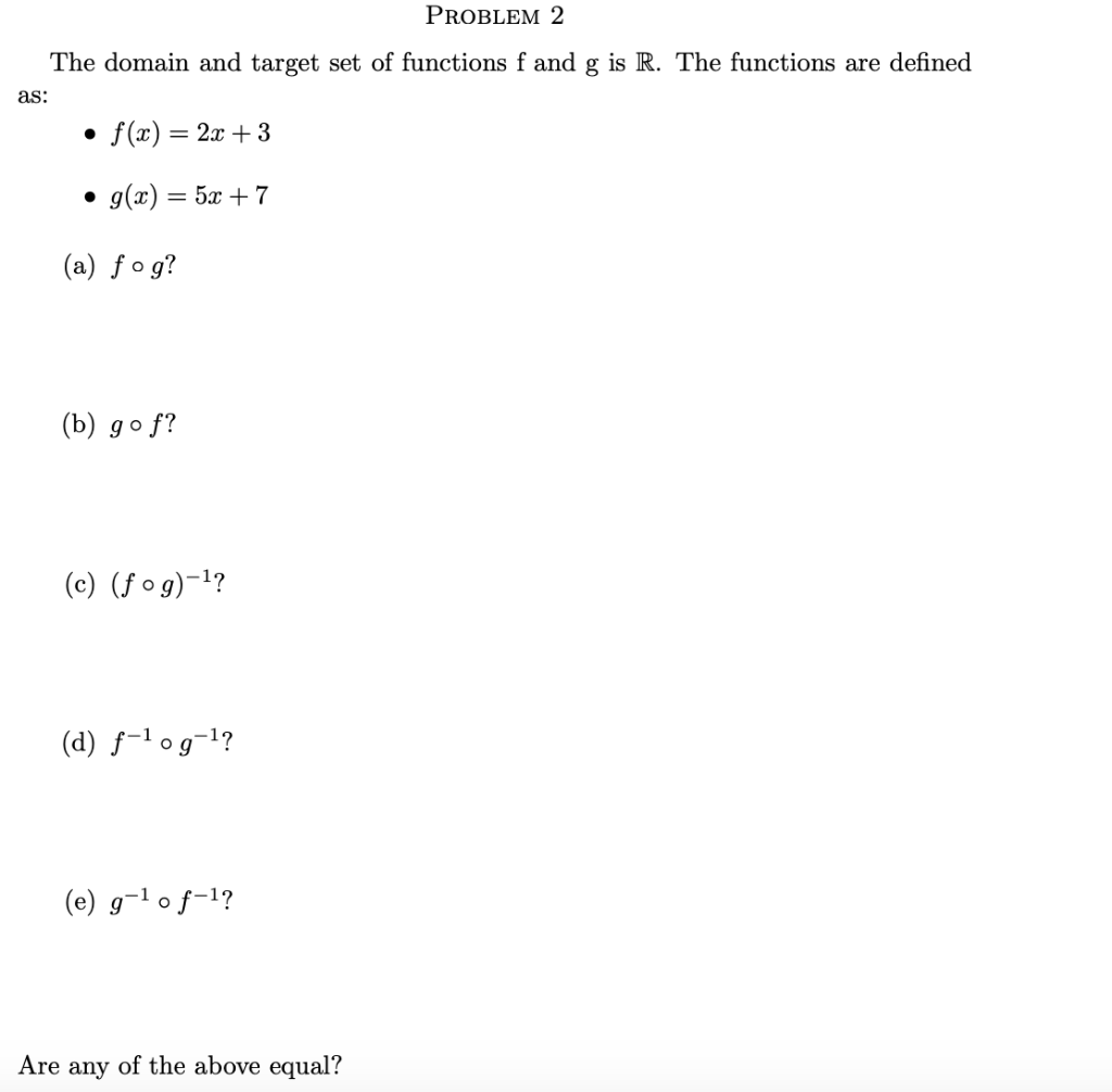 Solved PROBLEM 2 The domain and target set of functions f | Chegg.com