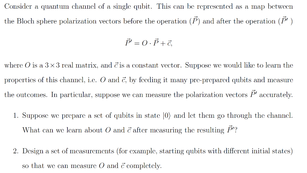 Consider a quantum channel of a single qubit. This | Chegg.com