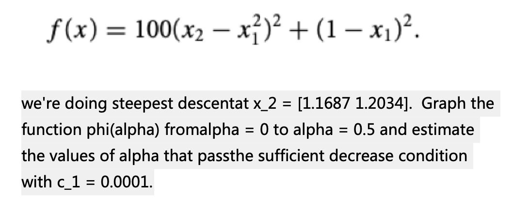 Solved f(x) = 100(x₂-x²)² + (1 − x₁)². we're doing steepest | Chegg.com