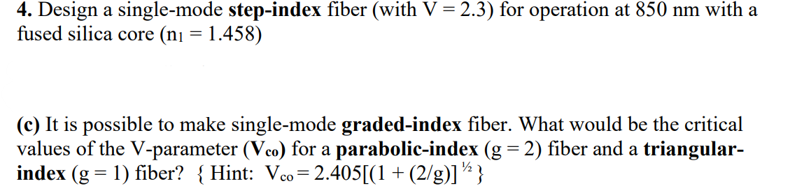 V=2.3 (n1=1.458)(c) It is ﻿possible to ﻿make | Chegg.com