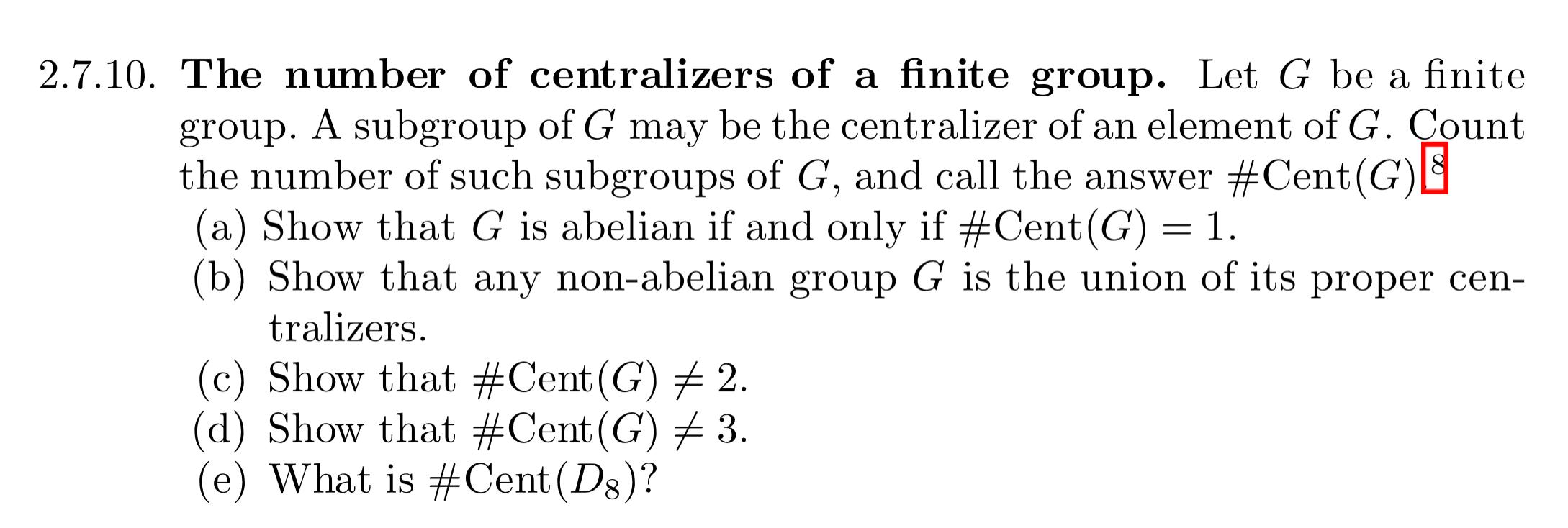 Solved 2 7 10 The Number Of Centralizers Of A Finite Group