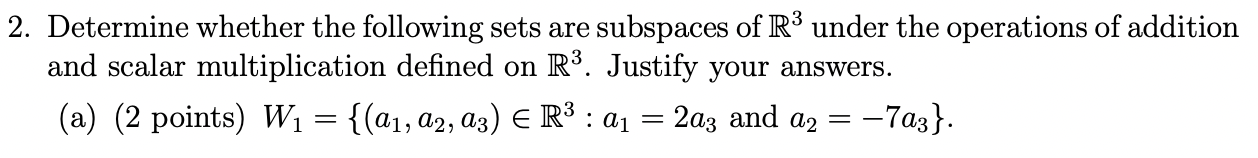 Solved Determine whether the following sets are subspaces of | Chegg.com