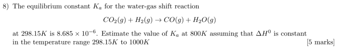 Solved The equilibrium constant Ka for the water-gas shift | Chegg.com