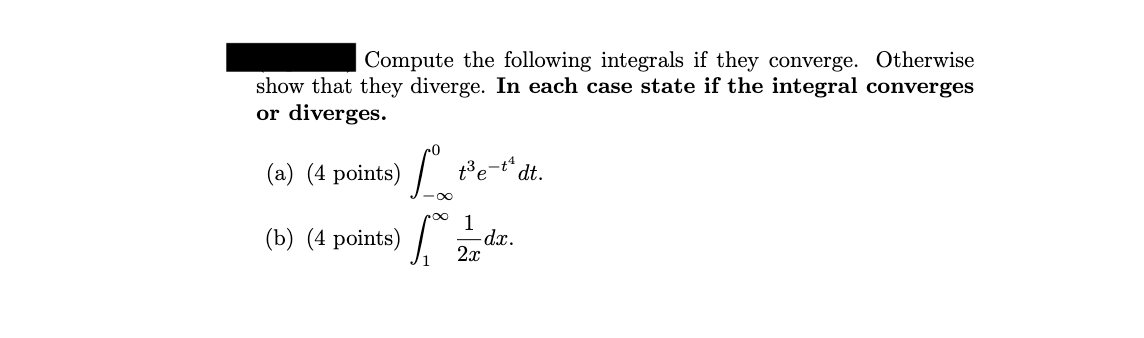 Solved Compute the following integrals if they converge. | Chegg.com