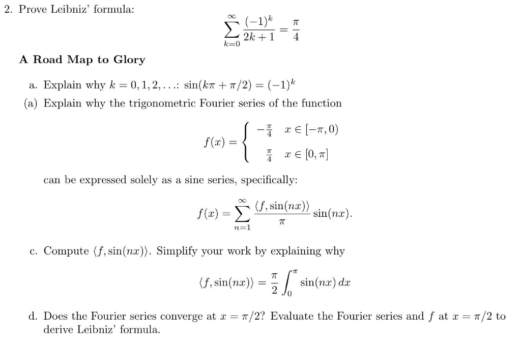 Solved 2. Prove Leibniz' formula: 2k1 4 k=0 A Road Map to | Chegg.com