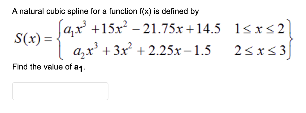 Solved A natural cubic spline for a function f(x) is defined | Chegg.com