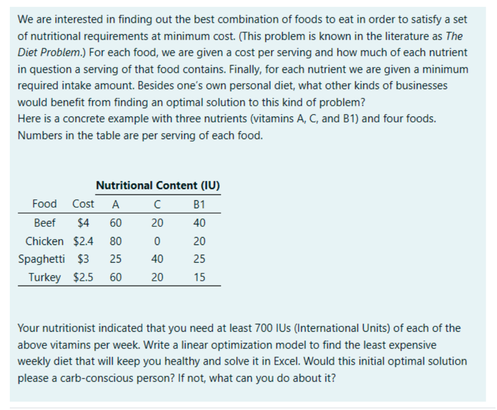 We are interested in finding out the best combination | Chegg.com