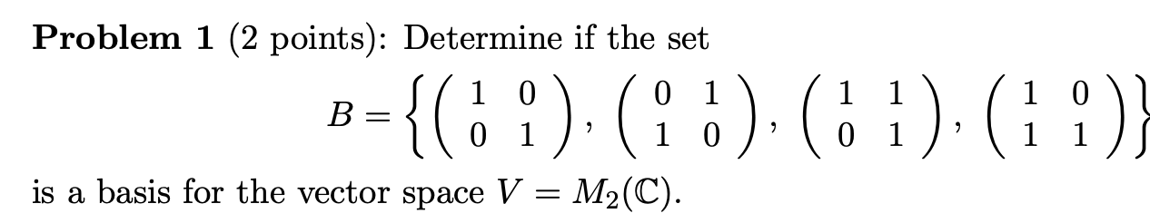 Solved Problem 1 (2 points): Determine if the set | Chegg.com