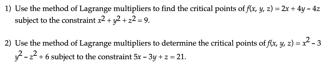 Solved Use the method of Lagrange multipliers to find the | Chegg.com