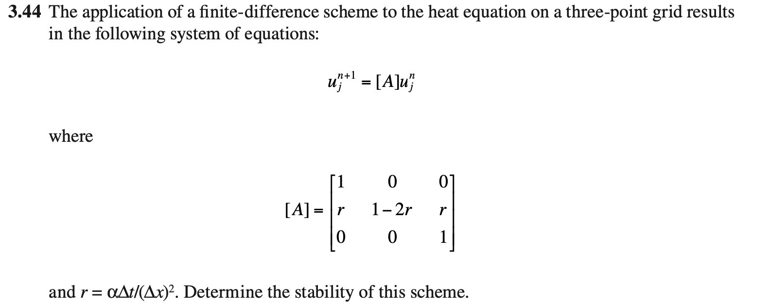 Solved 3.44 The application of a finite-difference scheme to | Chegg.com