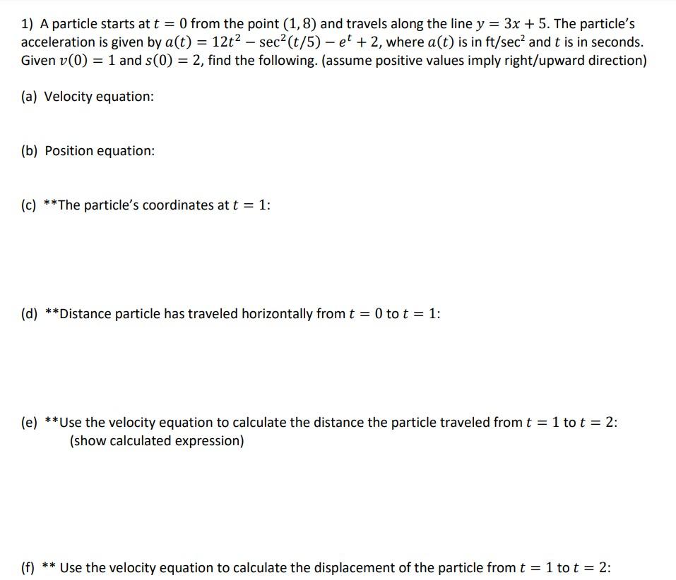 Solved 1) A particle starts at t=0 from the point (1,8) and | Chegg.com