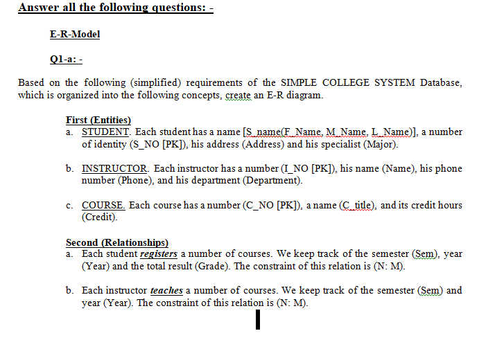 Solved Answer all the following questions: - E-R-Model Q1-a: | Chegg.com