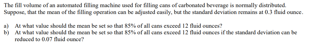 Solved The fill volume of an automated filling machine used | Chegg.com