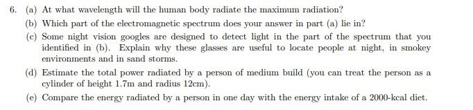 Solved 6. (a) At what wavelength will the human body radiate | Chegg.com