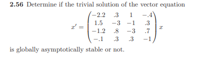 Solved 2.56 Determine if the trivial solution of the vector | Chegg.com