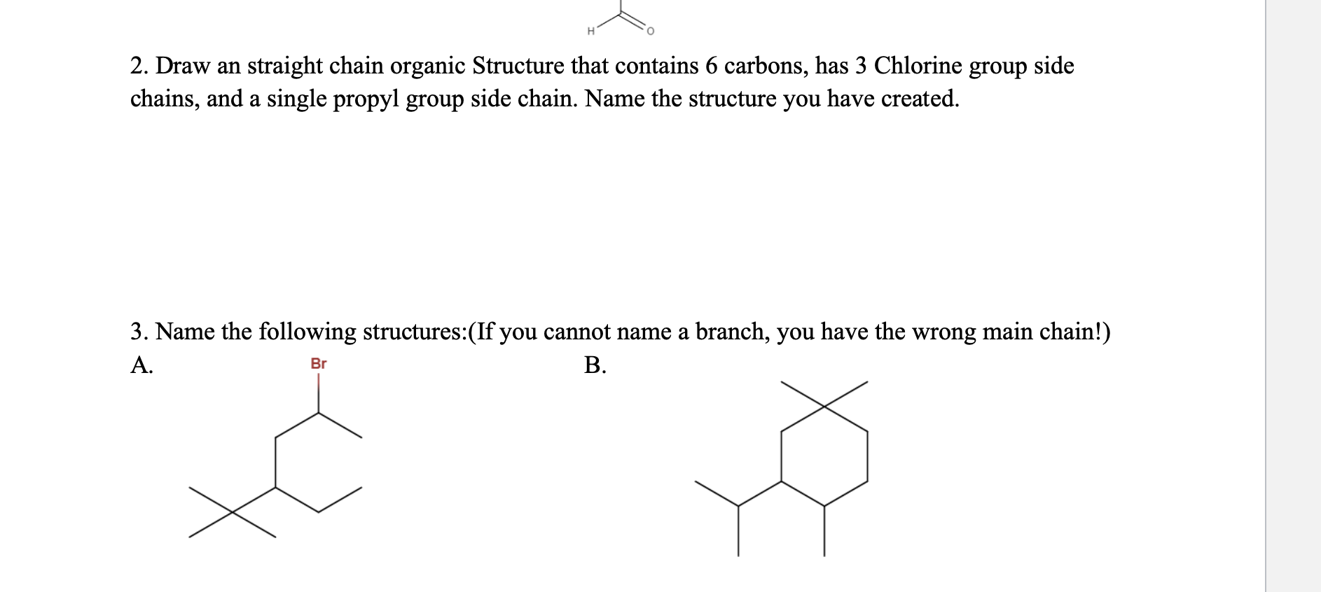 2. Draw an straight chain organic Structure that | Chegg.com