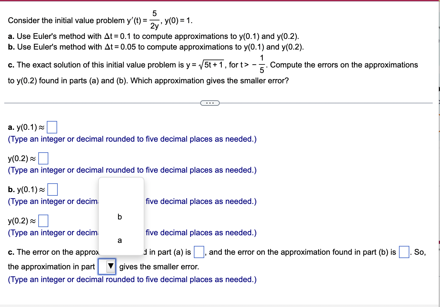 Solved Consider the initial value problem y′(t)=2y5,y(0)=1 | Chegg.com