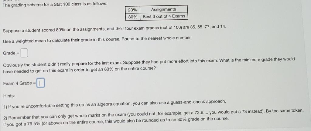Solved The grading scheme for a Stat 100 class is as | Chegg.com