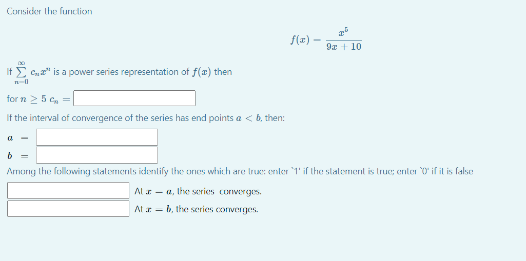 Solved Consider the function f(x)=9x+10x5 If ∑n=0∞cnxn is a | Chegg.com
