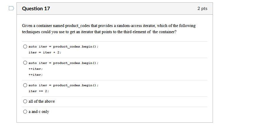 Solved Question 15 2 Pts Which Of The Following Iterators 