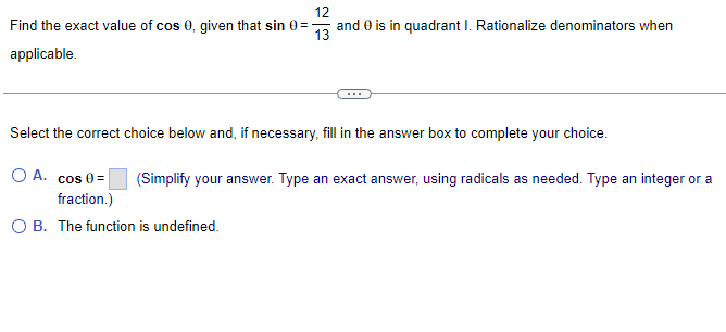 Solved Find the exact value of cosθ, given that sinθ=1312 | Chegg.com