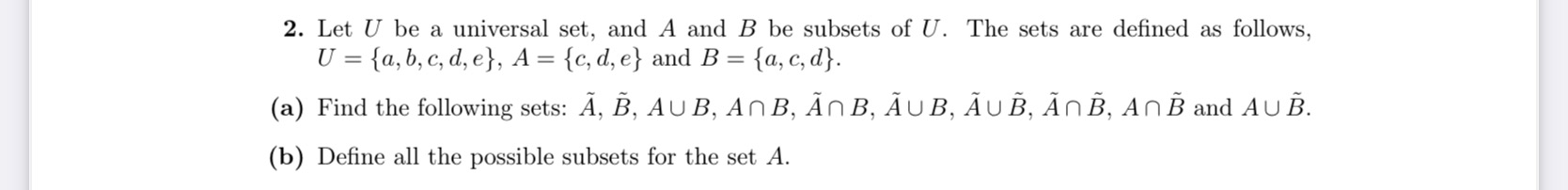 Solved 2. Let U be a universal set, and A and B be subsets | Chegg.com