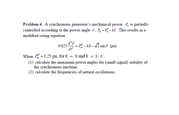 Solved Problem 4: A synchronous generator's mechanical power | Chegg.com