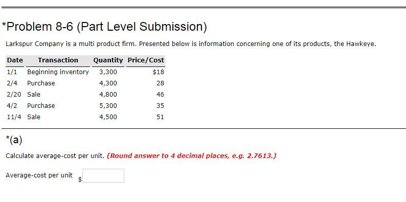 Solved *Problem 8-6 (Part Level Submission) Larkspur Company | Chegg.com