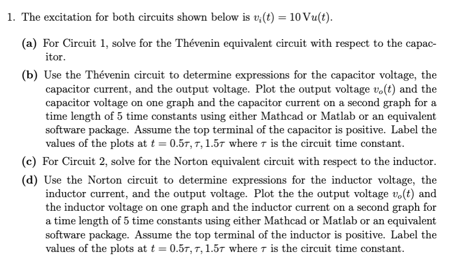 [Solved]: 1. The excitation for both circuits shown belo