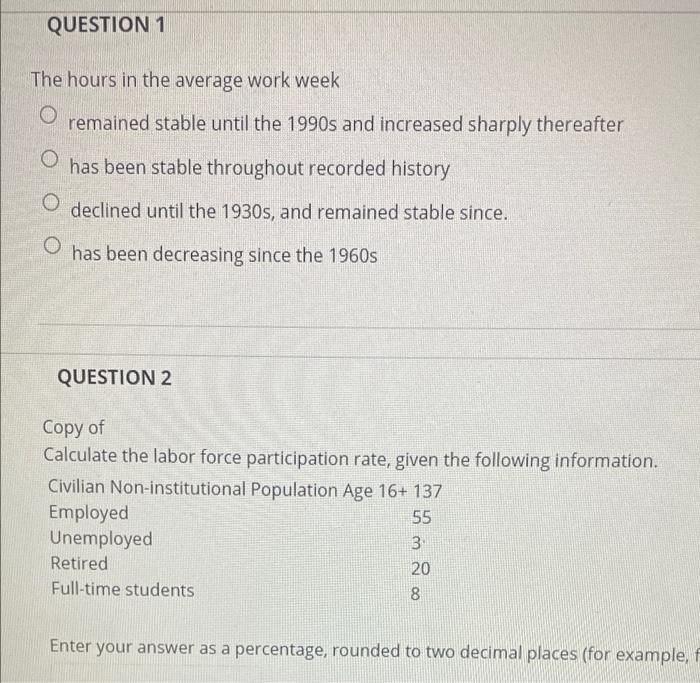 Solved QUESTION 1 The hours in the average work week o | Chegg.com