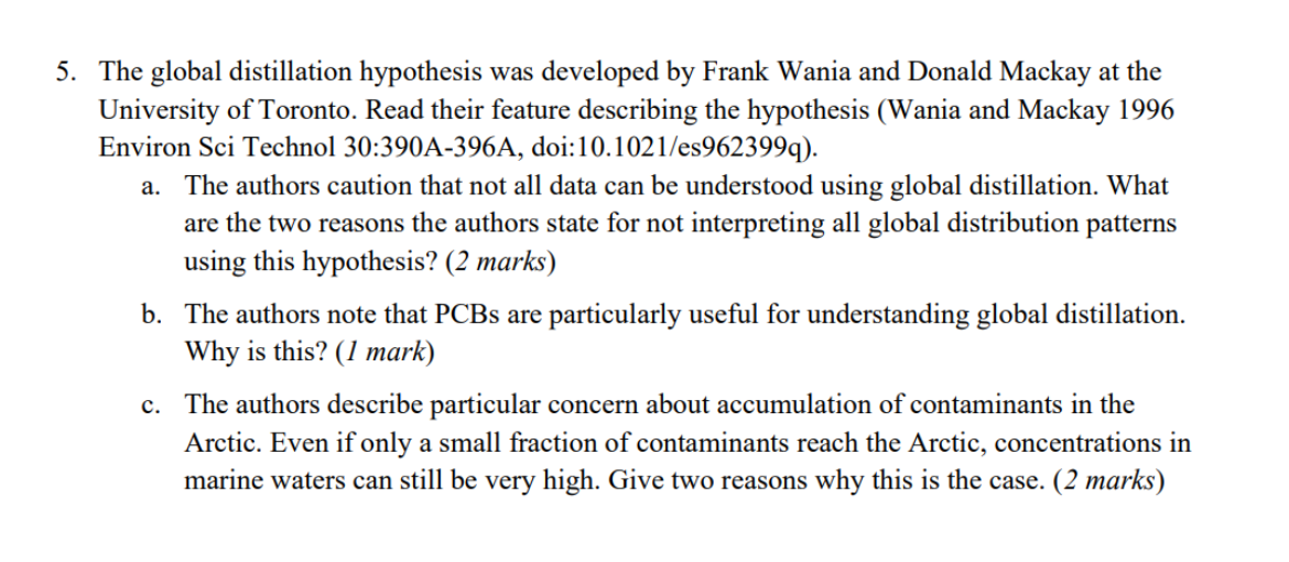Solved 5. The global distillation hypothesis was developed | Chegg.com