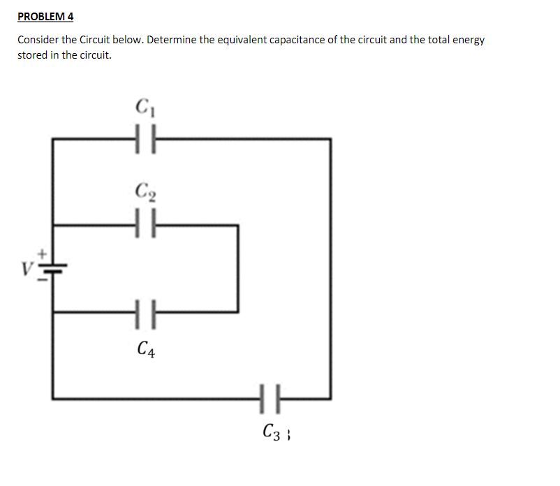 Solved PROBLEM 4Consider the Circuit below. Determine the | Chegg.com