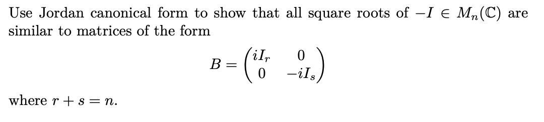 Solved Use Jordan canonical form to show that all square | Chegg.com