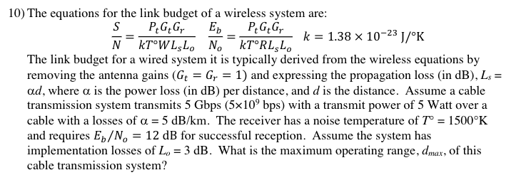 Solved 10) The equations for the link budget of a wireless | Chegg.com