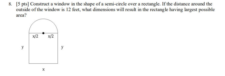 Solved 8. [5 pts] Construct a window in the shape of a | Chegg.com