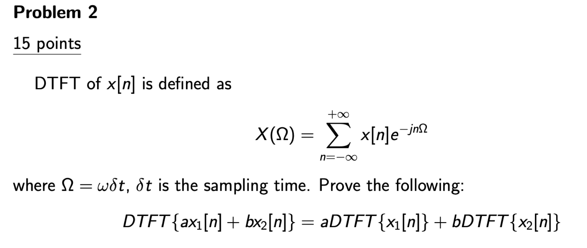 Solved Dtft Of X[n] Is Defined As X Ω ∑n −∞ ∞x[n]e−jnΩ