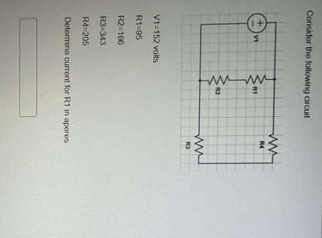 Solved Consider the following circuit V1=152 volts R1=95 | Chegg.com