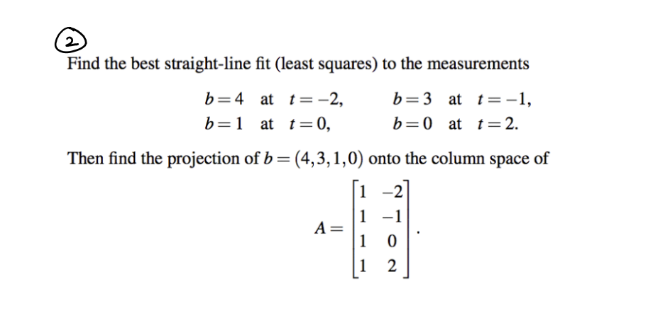 Solved 2 Find the best straight-line fit (least squares) to | Chegg.com