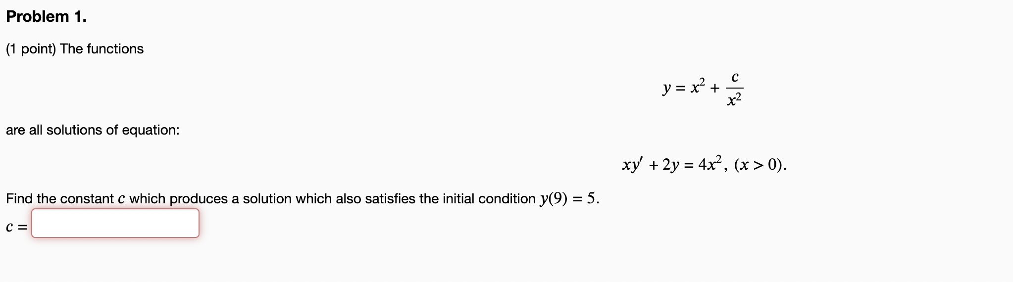 Solved Problem 1.(1 ﻿point) ﻿The functionsy=x2+cx2are all | Chegg.com