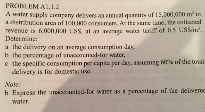 Solved PROBLEM A1.1.2 A water supply company delivers an | Chegg.com