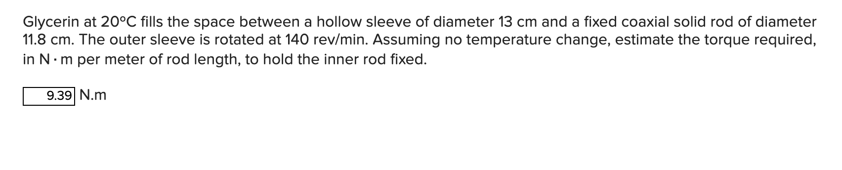 Solved Glycerin at 20°C fills the space between a hollow | Chegg.com
