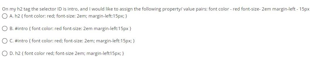 Solved On my h2 tag the selector ID is intro, and I would | Chegg.com