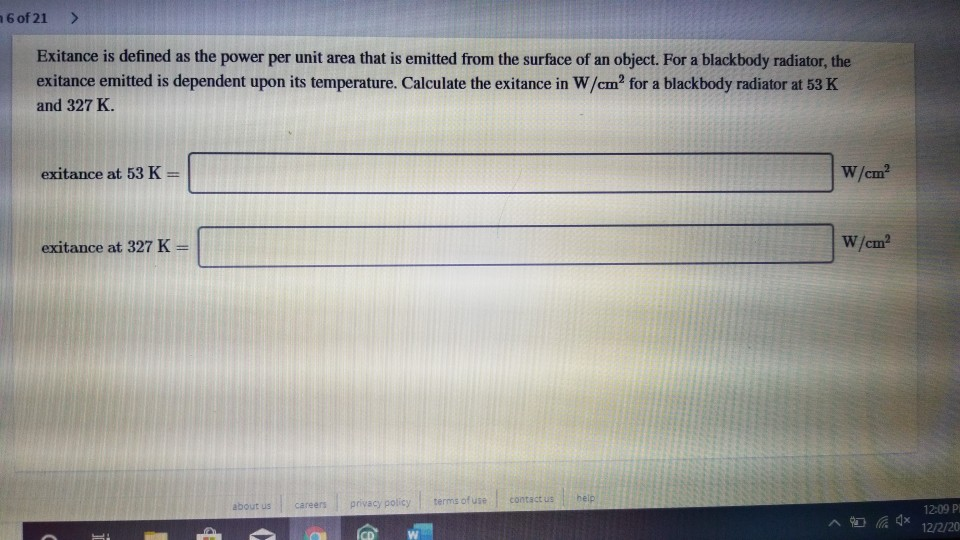 Solved 6 of 21 > Exitance is defined as the power per unit | Chegg.com